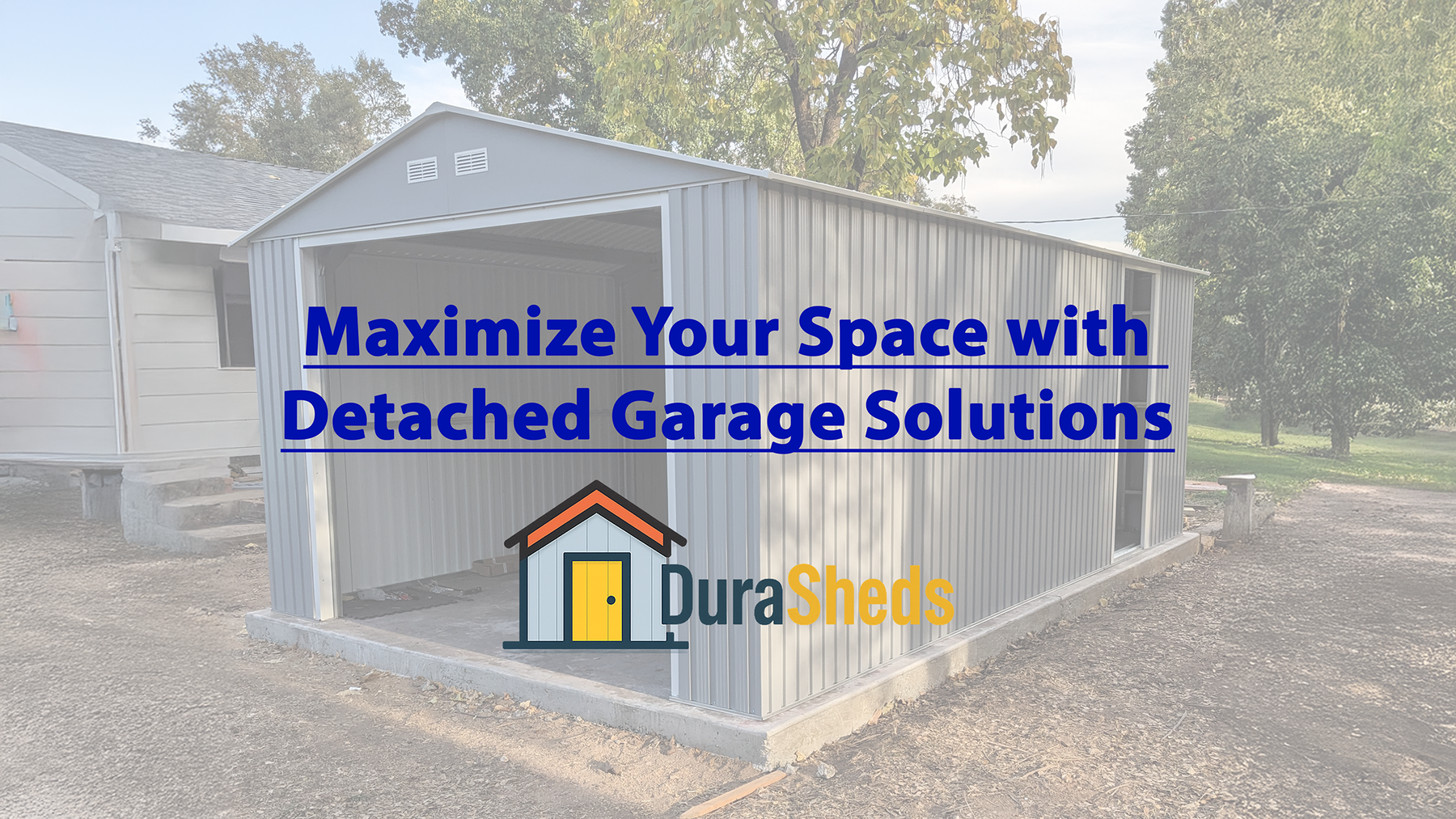 Maximize Your Space with Detached Garage Solutions – Durasheds